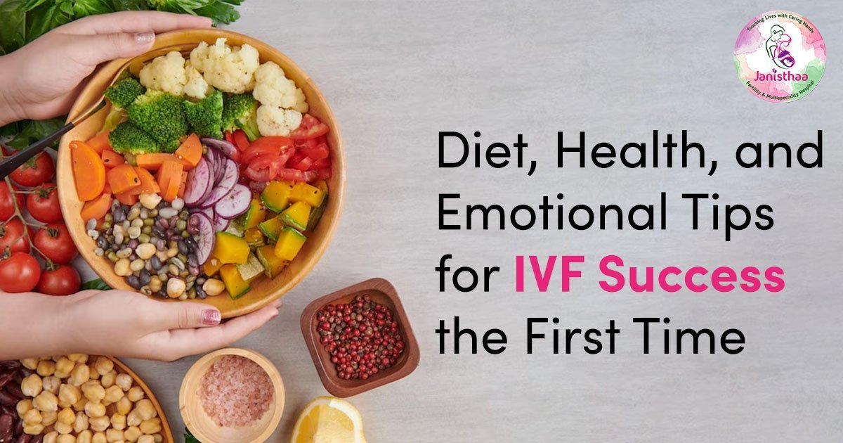 Diet, Health, and Emotional Tips for First-Time IVF Success